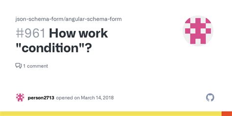 How Work Condition · Issue 961 · Json Schema Formangular Schema