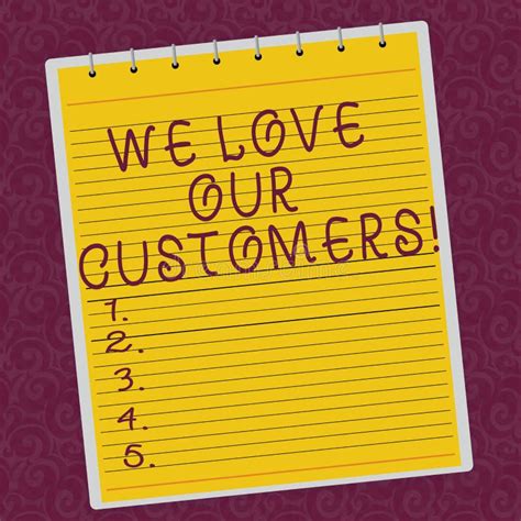 Writing Note Showing We Love Our Customers Business Photo Showcasing Appreciation For Clients