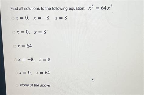Solved Find all solutions to the following equation: | Chegg.com