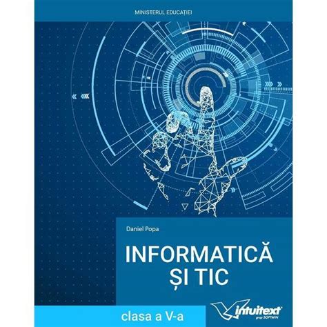 Informatica Si Tic Clasa 5 Manual Daniel Popa Editura Intuitext Esteto Ro
