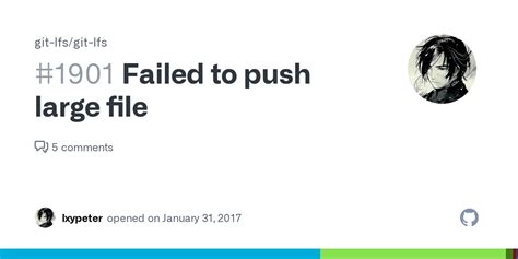 Failed To Push Large File · Issue 1901 · Git Lfsgit Lfs · Github