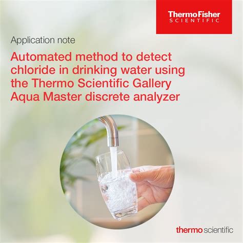 Automated Method To Detect Chloride In Drinking Water Using The Thermo Scientific Gallery Aqua