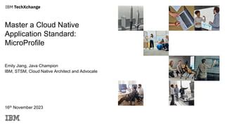 Master A Cloud Native Standard MicroProfile Pptx