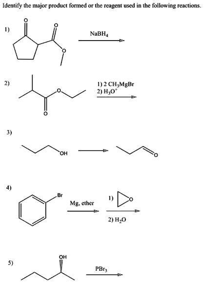 SOLVED: Identify the major product formed or the reagent used in the following reactions- NaBH ...