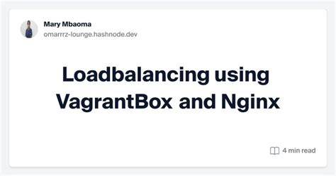 Mary Mbaoma On Linkedin Loadbalancing Using Vagrantbox And Nginx