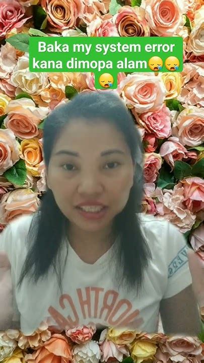 Baka My System Error Kana Dimopa Alam😪😪😪 Youtube