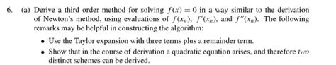 solved 6 a derive a third order method for solving f x