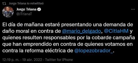 호르헤 트리아나는 마리오 델가도와 시틀랄리 에르난데스를 명예 훼손으로 고소 할 것입니다 반역에 대해 이야기하지 말자