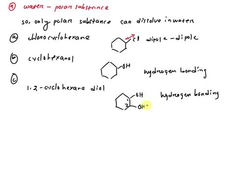 Solved Predict Which Is More Soluble In Water Explain Chlorocyclohexane Cyclohexanol Or 1 2
