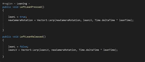i am trying to use vector3 lerp to create leaning and it does get me to