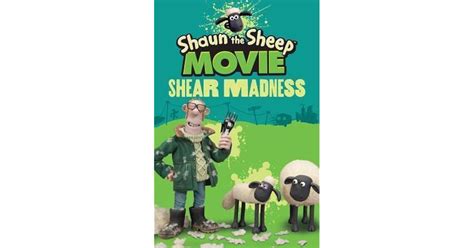 Shaun The Sheep Movie Shear Madness By Martin Howard