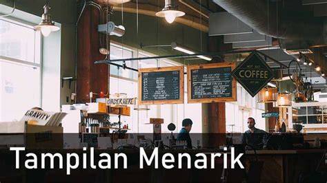 Membuat Cafe 10x Lebih Menarik Dengan Cara Ini