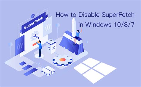 how to disable superfetch in windows 10 8 7
