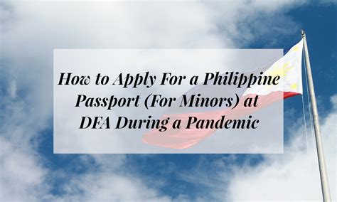 How To Apply For A Philippine Passport For Minors During A Pandemic
