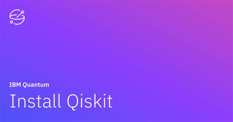 Install Qiskit Ibm Quantum Documentation