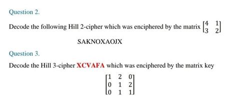 Solved Question 2 Decode The Following Hill 2 Cipher Which