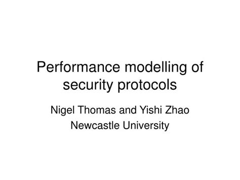 Ppt Performance Modelling Of Security Protocols Powerpoint