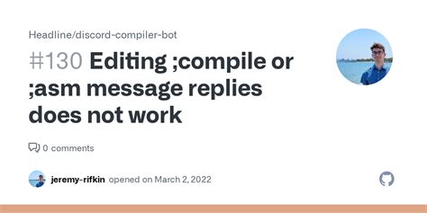 Editing Compile Or Asm Message Replies Does Not Work · Issue 130