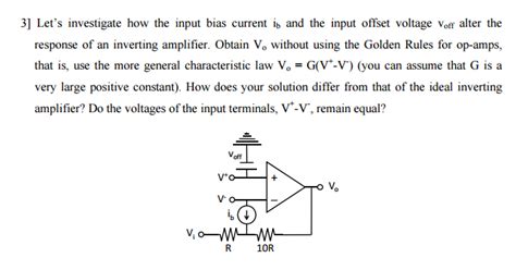Solved Let S Investigate How The Input Bias Current I B And Chegg