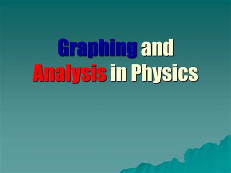 Graphing And Analysis Skills In Physicsppt