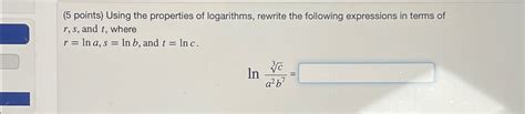 Solved Points Using The Properties Of Logarithms Chegg