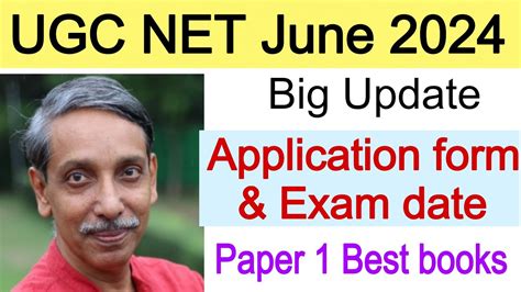 Ugc Net June 2024 Application Form Fill Up News। Ugc Net June 2024 Exam Date। Ugc Net Paper 1