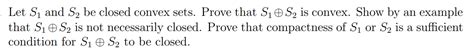 solved let s₁ and s₂ be closed convex sets prove that s₁