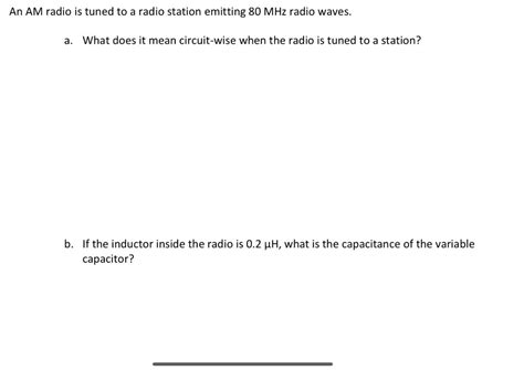 Solved An AM Radio Is Tuned To A Radio Station Emitting Chegg Com