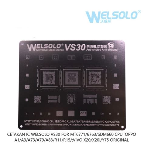 Jual Cetakan Ic Welsolo Vs30 For Mt6771 6763 Sdm660 Cpu Oppo Original Shopee Indonesia