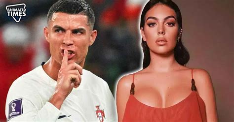 Cristiano Ronaldo Does Not Like Georgina Rodriguez Becoming More Self Centered After Insane Fame