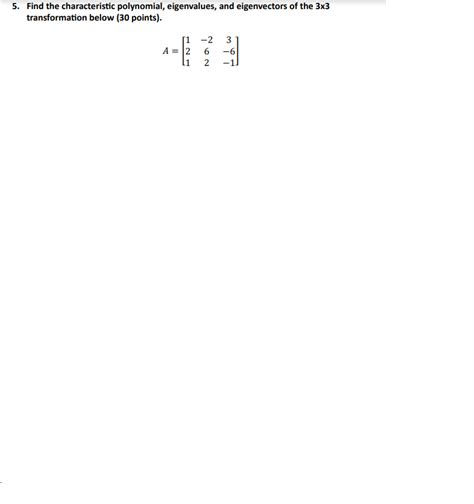 Solved 5 Find The Characteristic Polynomial Eigenvalues