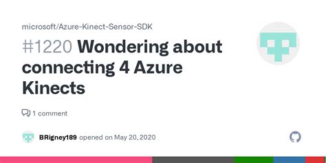 Wondering About Connecting 4 Azure Kinects · Issue 1220 · Microsoft