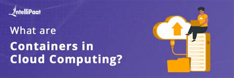 Containers In Cloud Intellipaat