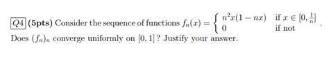 Solved Q45pts Consider The Sequence Of Functions