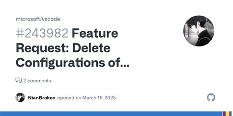 Feature Request Delete Configurations Of Uninstalled Extensions · Issue 243982 · Microsoft