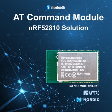 Raytac Corporationbluetooth And Wifi Module Makernordic Nrf52810 At Command Ble Module By Raytac