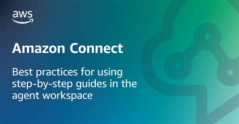 Best Practices For Amazon Connect Step By Step Guides Aws Contact Center