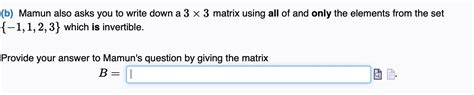 Solved B Mamun Also Asks You To Write Down A 3×3 Matrix