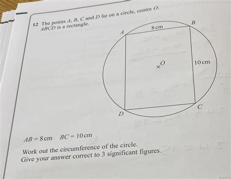 Solved The Points A B C And Lie On A Circle Centre O ABCD Is A Rectangle AB Cm BC Cm