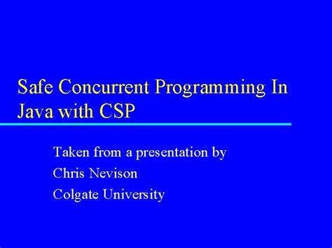 Safe Concurrent Programming In Java With Csp Taken