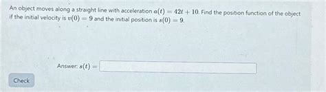 Solved An Object Moves Along A Straight Line With