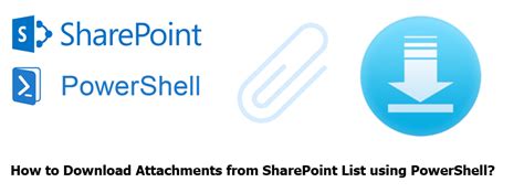 Download All Attachments From Sharepoint List Items Using Powershell Sharepoint Diary