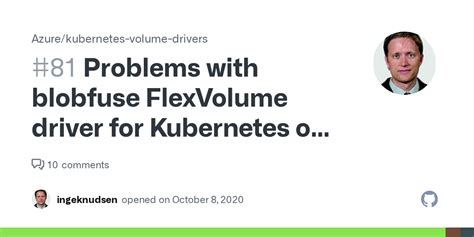 Problems With Blobfuse Flexvolume Driver For Kubernetes On Aks V118x