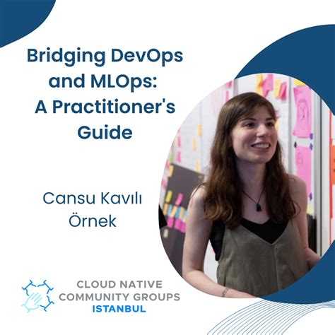 See Bridging Devops And Mlops A Practitioners Guide At Cncf Istanbul