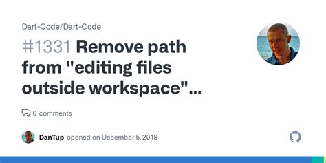 Remove Path From Editing Files Outside Workspace Warning Issue Dart Code Dart Code