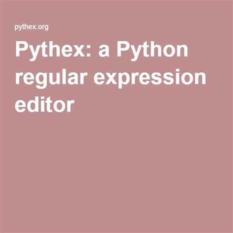 A Python Regular Expression Editor Regular Expression Python Python