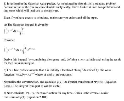 Solved Investigating The Gaussian Wave Packet As Mentioned