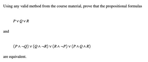 solved using any valid method from the course material