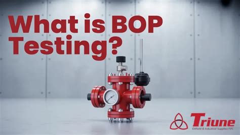 Bop Testing Made Simple What You Need To Know Triune