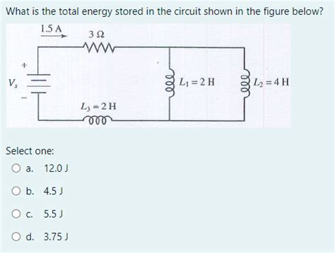 Solved What Is The Total Energy Stored In The Circuit Shown Chegg